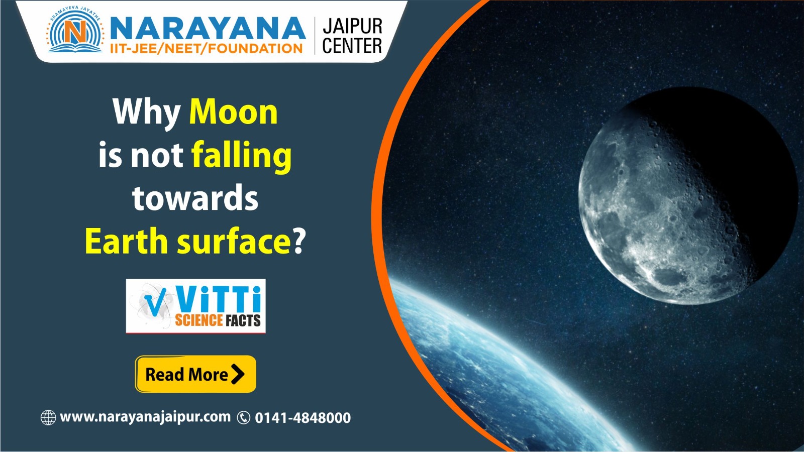 Why Moon is not falling towards Earth surface? - Narayana NAX