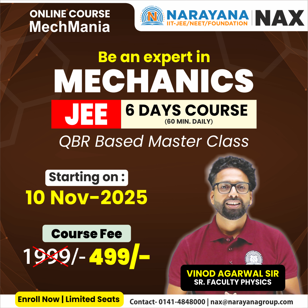 MechMania - Mechanics for JEE (MTJP) - Narayana NAX